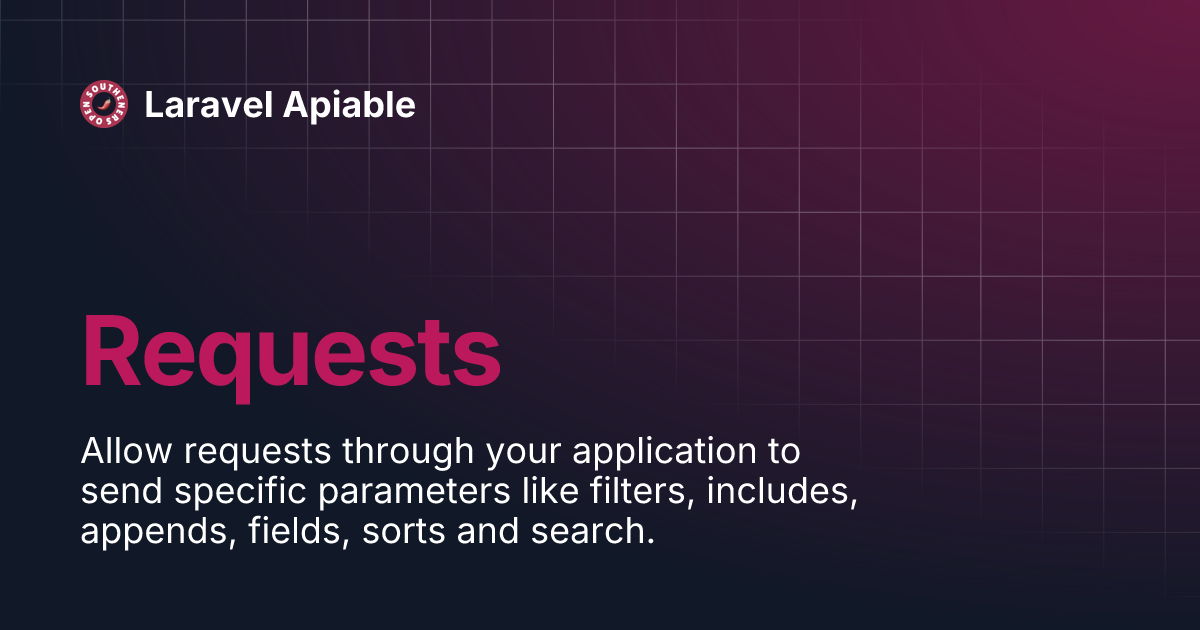Requests | Laravel Apiable