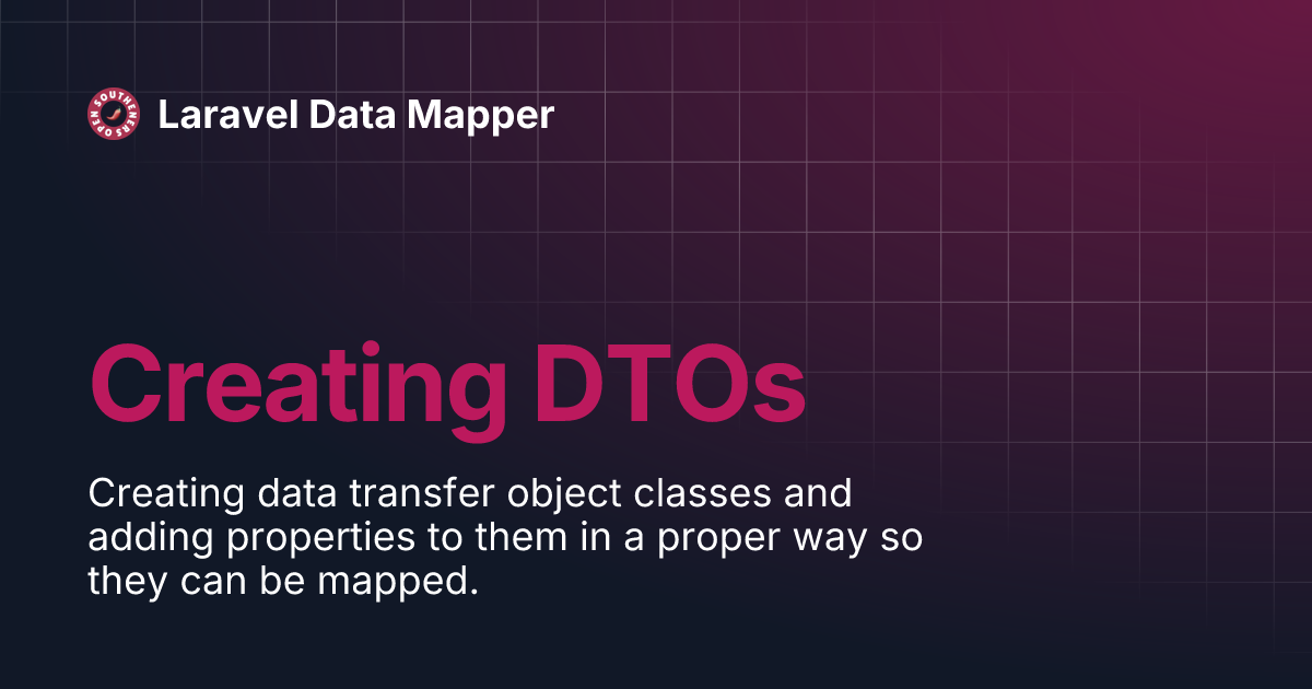 Creating DTOs | Laravel Data Mapper